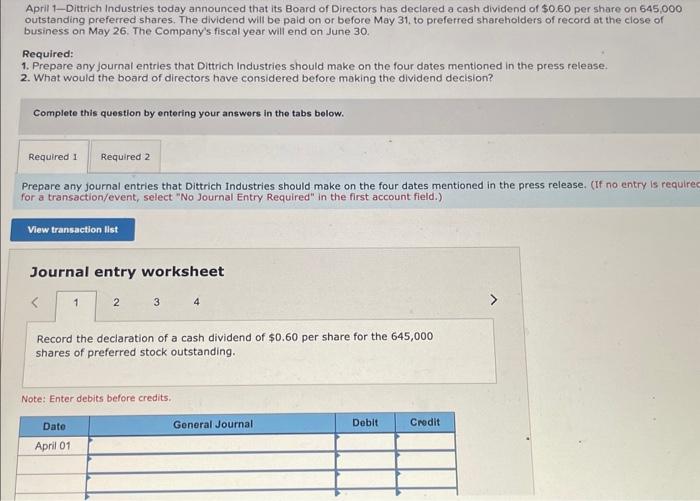 Solved April 1-Dittrich Industries today announced that its | Chegg.com