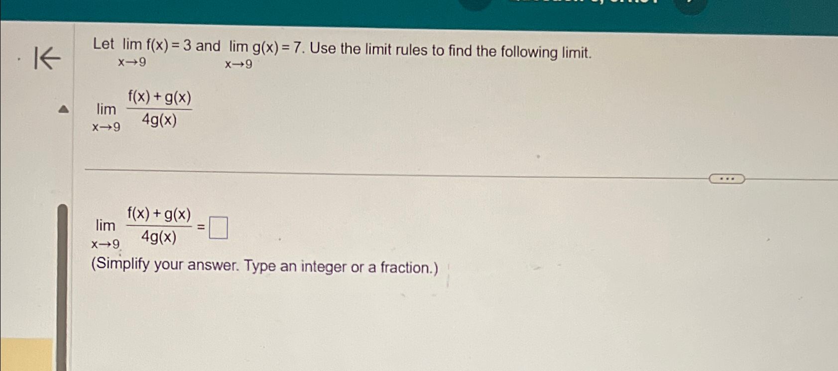 Solved Let limx→9f(x)=3 ﻿and limx→9g(x)=7. ﻿Use the limit | Chegg.com