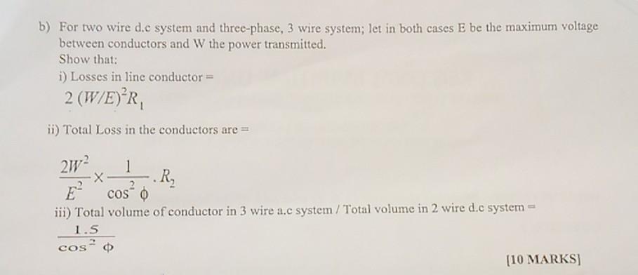 Solved b) For two wire d.c system and three-phase, 3 wire | Chegg.com