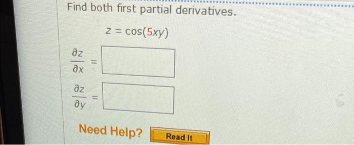 Solved Find both first partial derivatives. h(x,y)=e−(x8+y8) | Chegg.com
