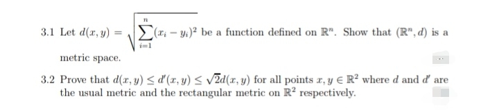 Solved 3.1 ﻿Let d(x,y)=∑i=1n(xi-yi)22 ﻿be a function defined | Chegg.com
