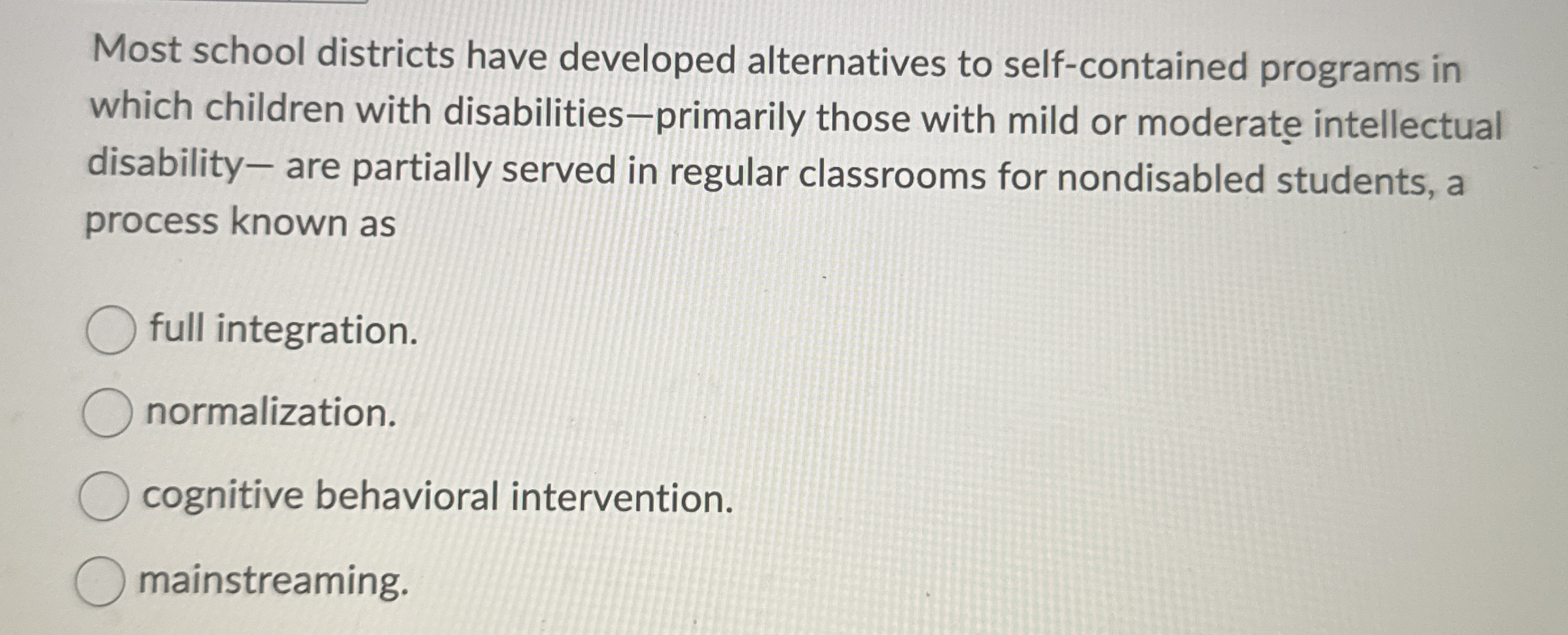 Solved Most school districts have developed alternatives to | Chegg.com