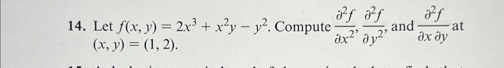 Solved Let f(x,y)=2x3+x2y-y2. ﻿Compute | Chegg.com