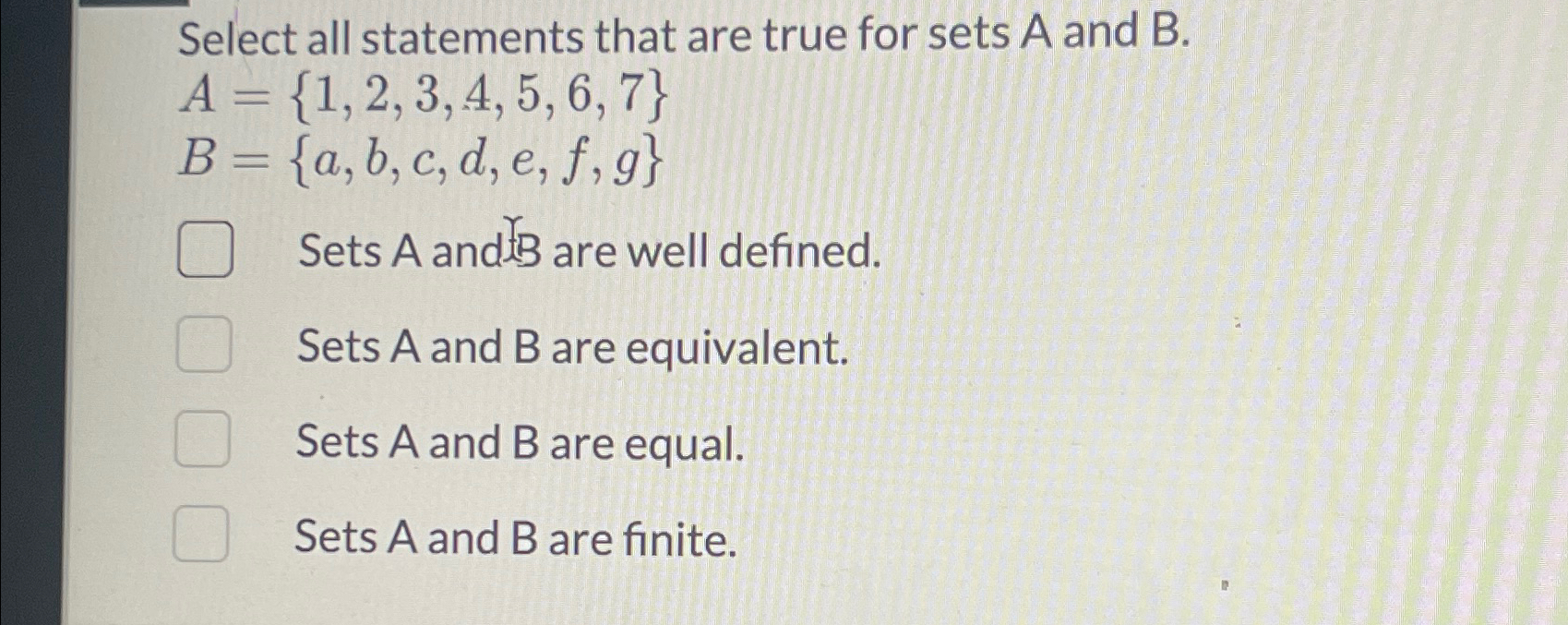 Solved Select all statements that are true for sets A and | Chegg.com