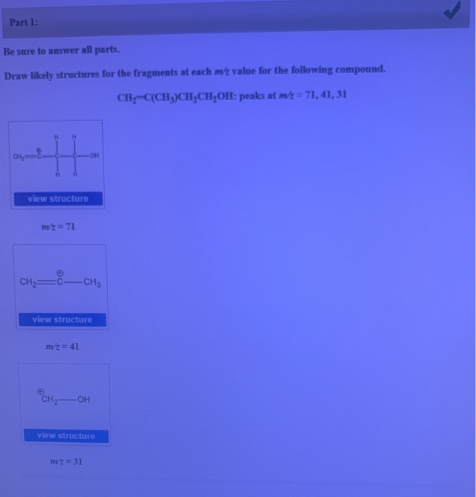 m/z=31 Part 2 out of 2 Which one of the following | Chegg.com