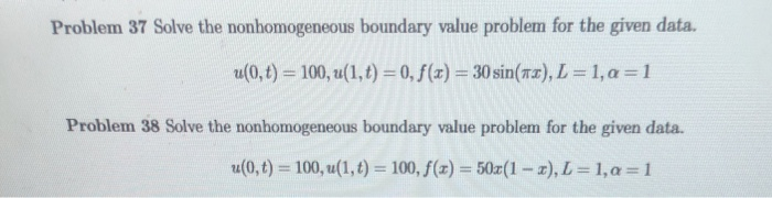 Solved Problem 37 Solve the nonhomogeneous boundary value | Chegg.com