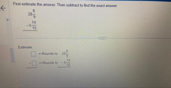 Solved First estimate the answer. Then subtract to find the | Chegg.com