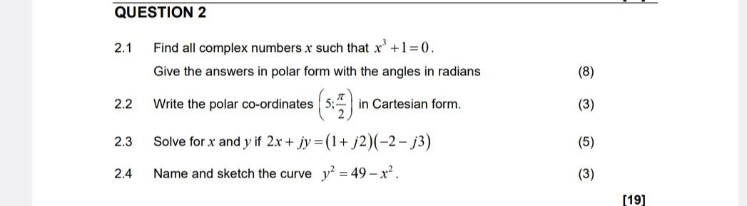 Solved 2.1 Find all complex numbers x such that x3+1=0. Give | Chegg.com