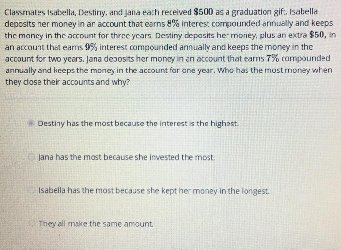 Solved Classmates Isabella, Destiny, and Jana each received | Chegg.com