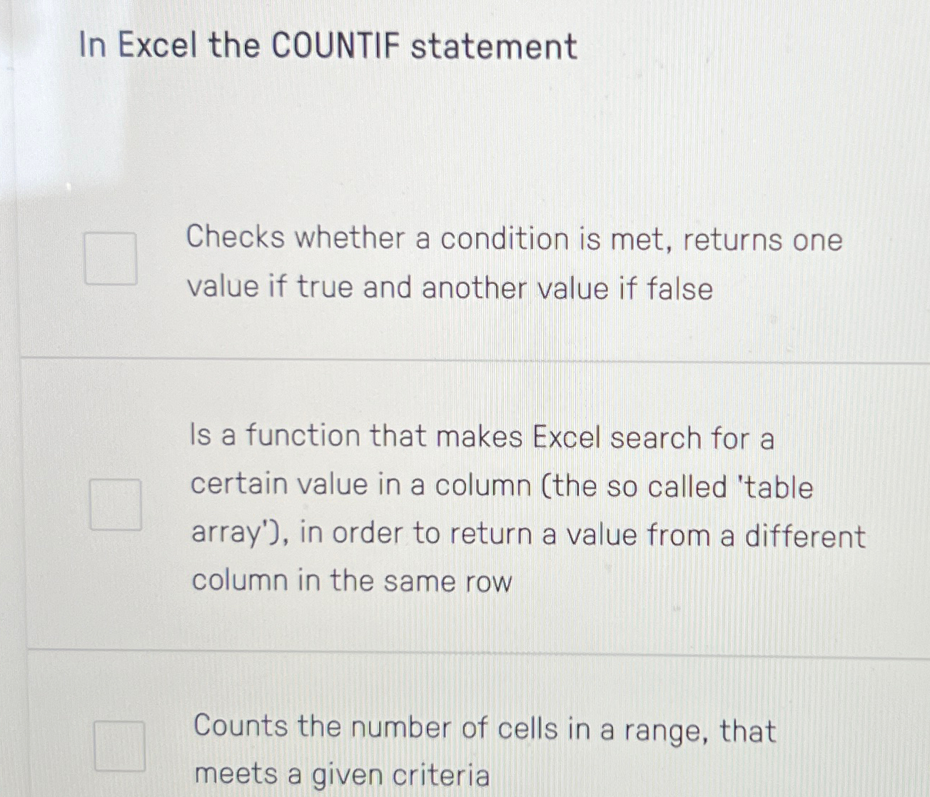 Solved In Excel the COUNTIF statement ﻿Checks whether a | Chegg.com