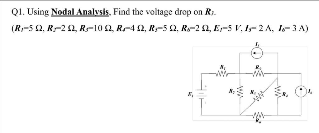 Solved Q1. Using Nodal Analysis, Find the voltage drop on | Chegg.com