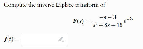 Solved Compute the inverse Laplace transform | Chegg.com