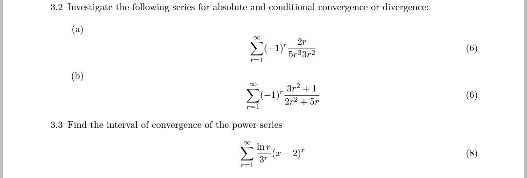 Solved (a) ∑r=1∞(−1)r5r33r22r (b) ∑r=1∞(−1)r2r2+5r3r2+1 3.3 | Chegg.com