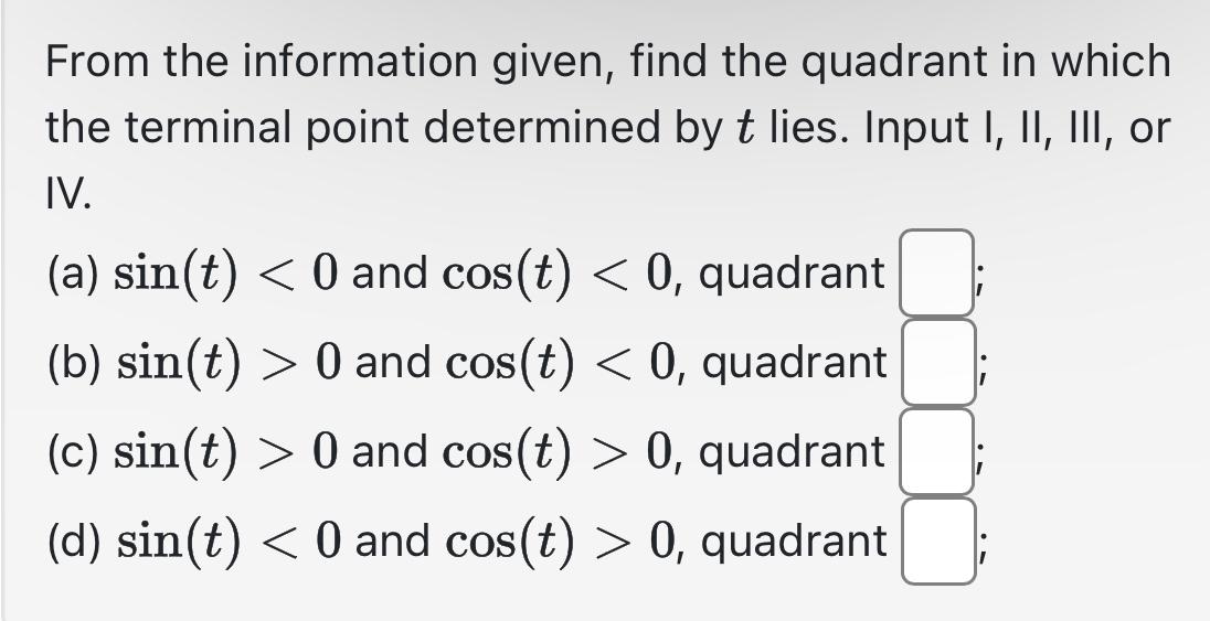 Solved From the information given, find the quadrant in | Chegg.com