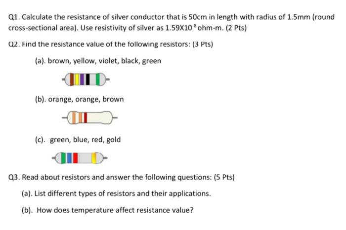 Solved Q1. Calculate the resistance of silver conductor that | Chegg.com