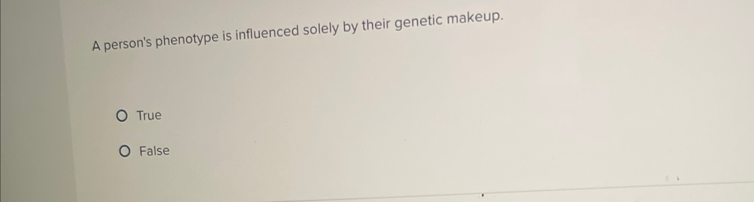 Solved A person's phenotype is influenced solely by their | Chegg.com