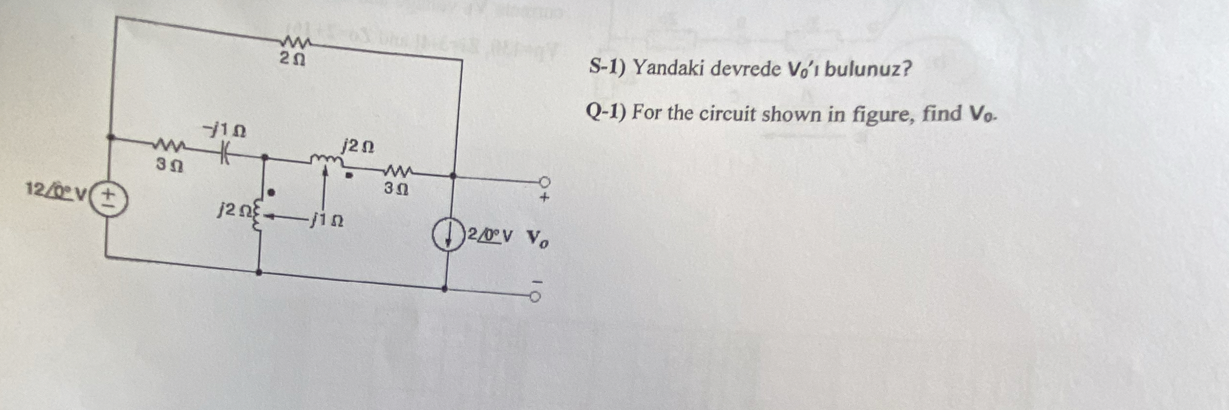 Solved S-1) ﻿Yandaki devrede Vo'ı ﻿bulunuz?Q-1) ﻿For the | Chegg.com