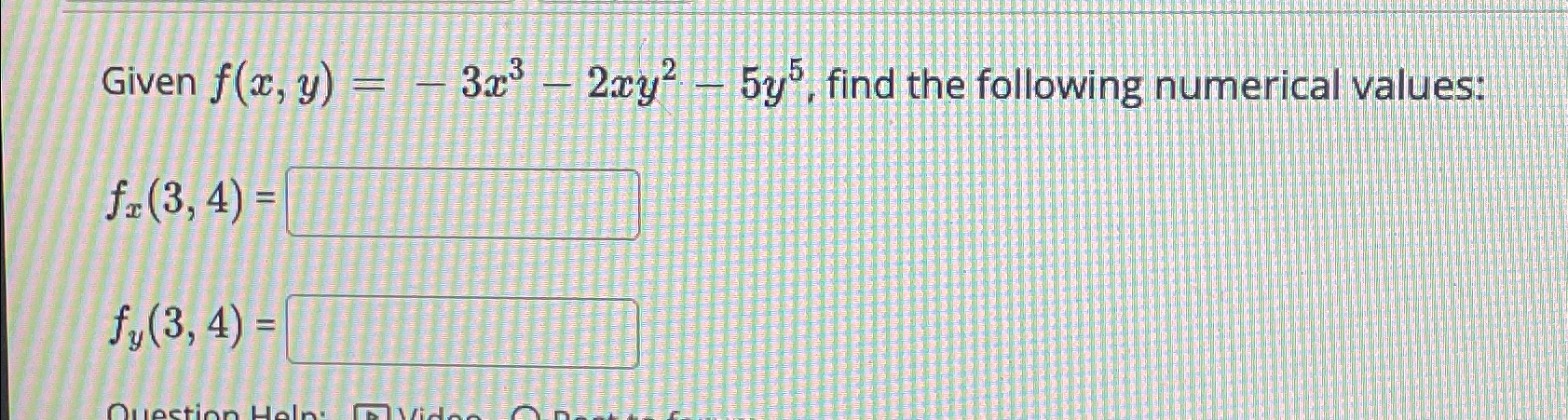 Solved Given f(x,y)=-3x3-2xy2-5y5, ﻿find the following | Chegg.com