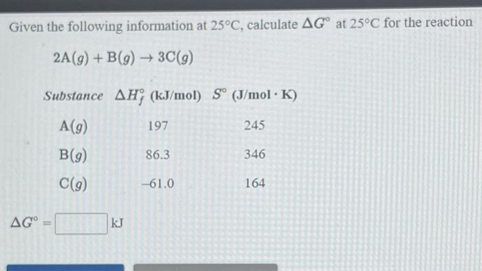Solved Given the following information at 25°C, calculate | Chegg.com