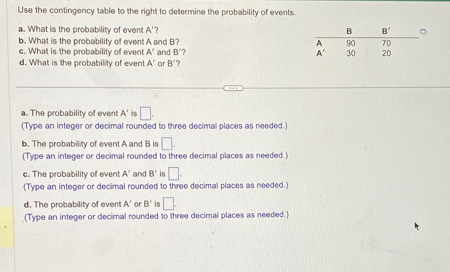 Solved Use the contingency table to the right to determine | Chegg.com