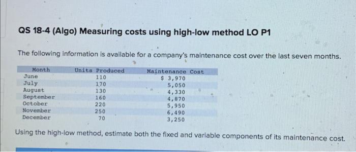 Solved QS 18-4 (Algo) Measuring costs using high-low method | Chegg.com