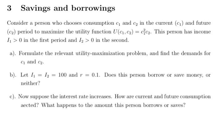 Solved 3 Savings and borrowings Consider a person who | Chegg.com