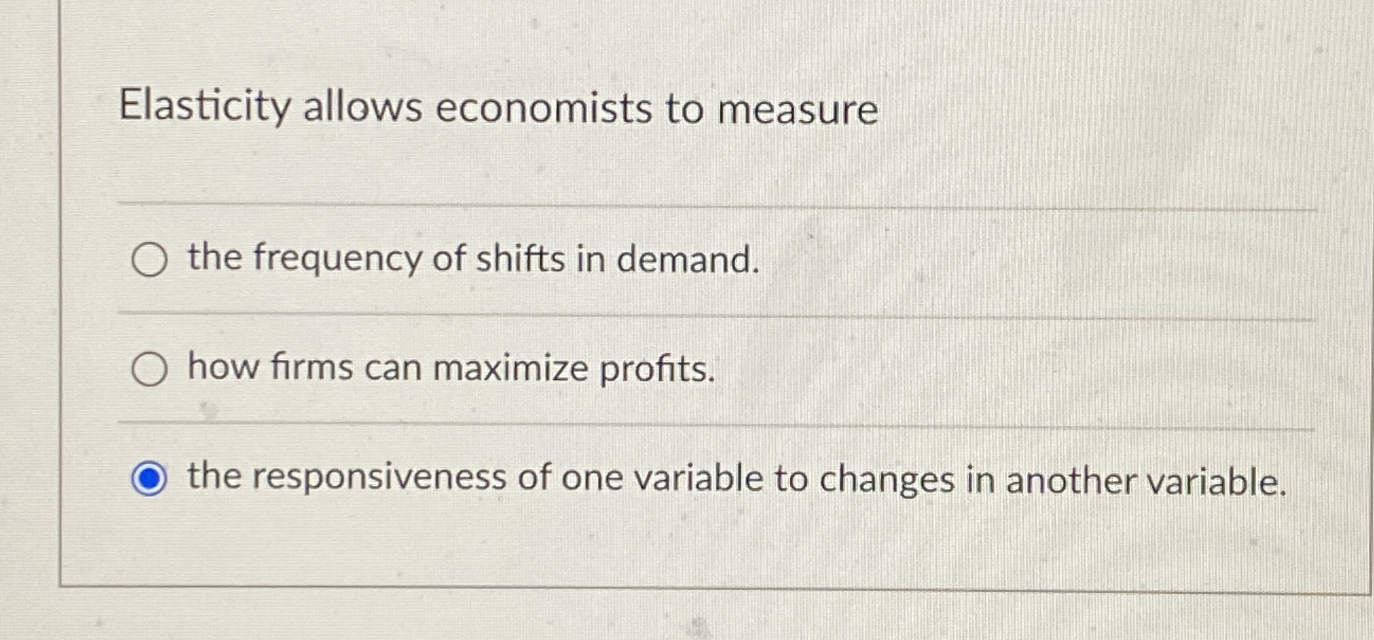 Solved Elasticity allows economists to measurethe frequency | Chegg.com