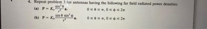 Solved 4. Repeat problem 3 for antennas having the following | Chegg.com