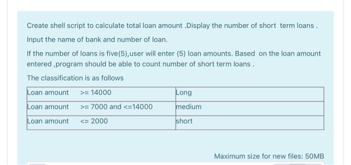 Solved Create shell script to calculate total loan amount | Chegg.com