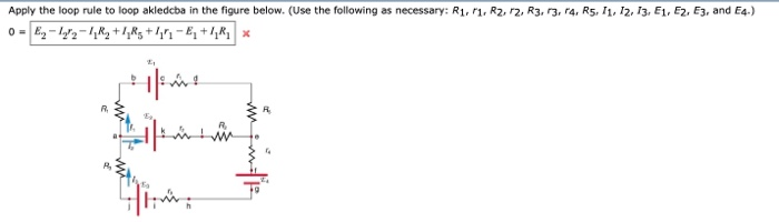 Solved Apply the loop rule to loop akledcba in the figure | Chegg.com