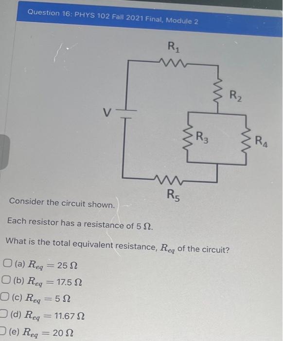 Solved Consider the circuit shown.Each resistor has a | Chegg.com