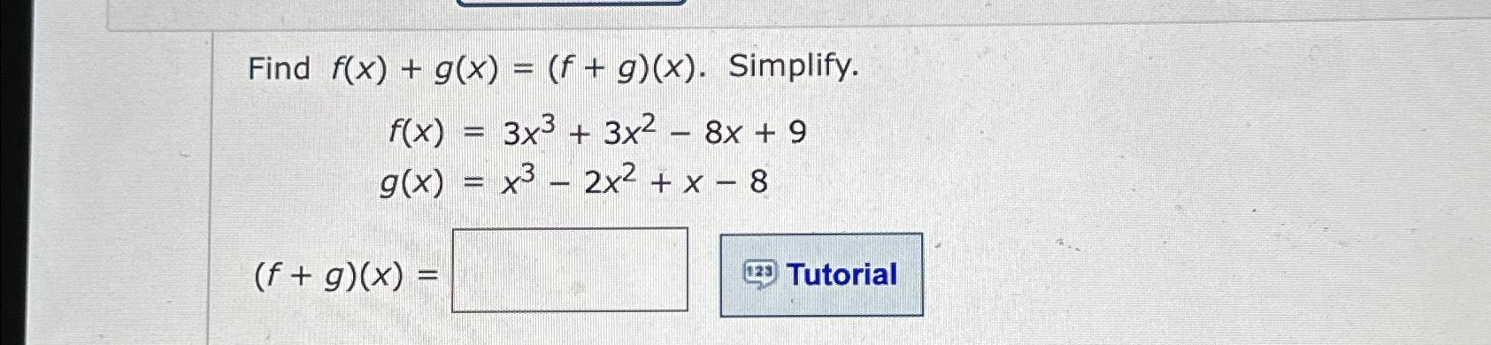 Solved Find f(x)+g(x)=(f+g)(x). | Chegg.com