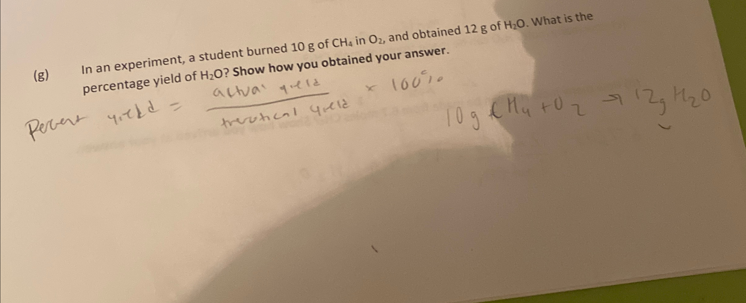 Solved (g) ﻿In an experiment, a student burned 10g ﻿of CH4 | Chegg.com