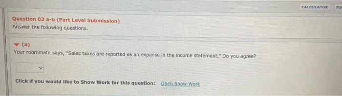 Solved CALCULATOR FUI Question 03 a-b (Part Level | Chegg.com