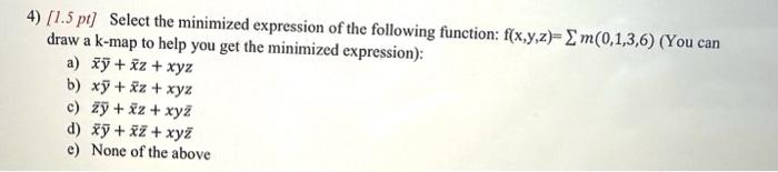 Solved 4) [1.5pt] Select the minimized expression of the | Chegg.com