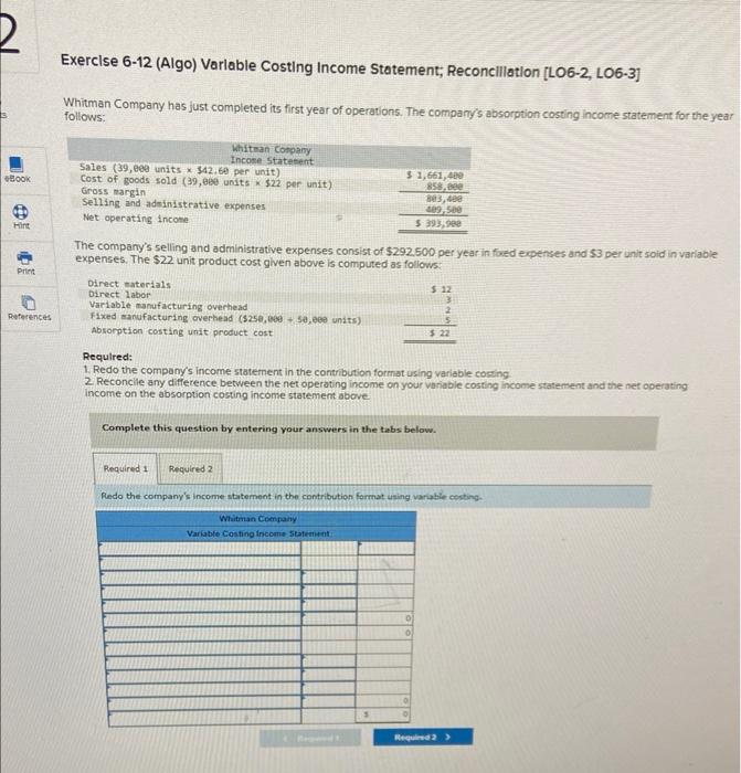 Solved Exercise 6-12 (Algo) Varlable Costing Income | Chegg.com