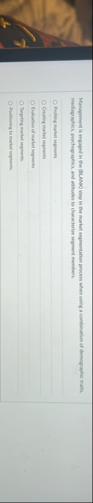 Solved Management is engaged in the (BLANK) ﻿step in the | Chegg.com