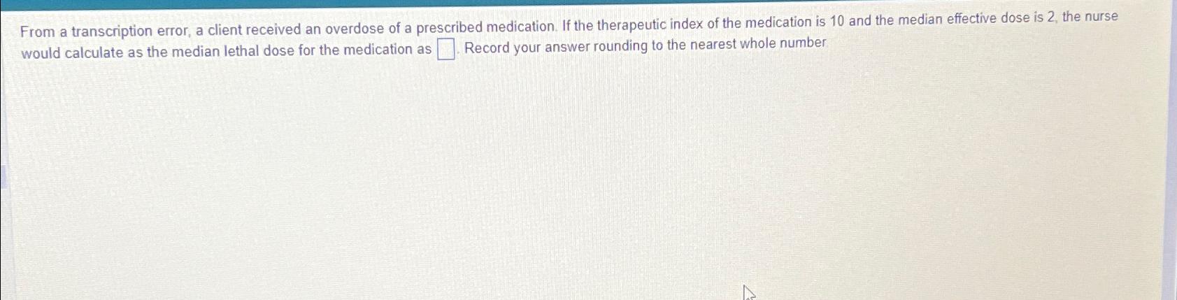 Solved From a transcription error, a client received an | Chegg.com