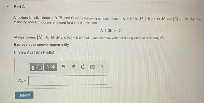 Solved Part A A mixture initially contains A, B, and C in | Chegg.com