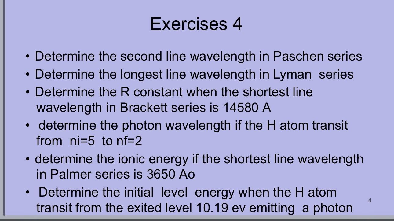 Solved Exercises 4Determine the second line wavelength in | Chegg.com