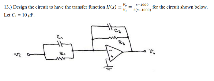 Solved 13.) ﻿Design the circuit to have the transfer | Chegg.com