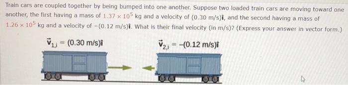 Solved Train cars are coupled together by being bumped into | Chegg.com