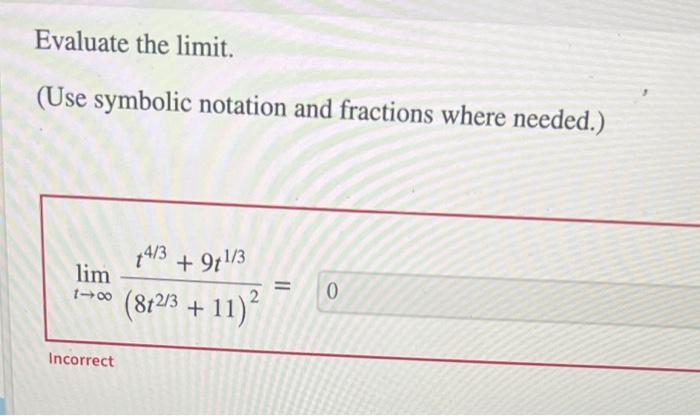 Solved Evaluate the limit. (Use symbolic notation and | Chegg.com