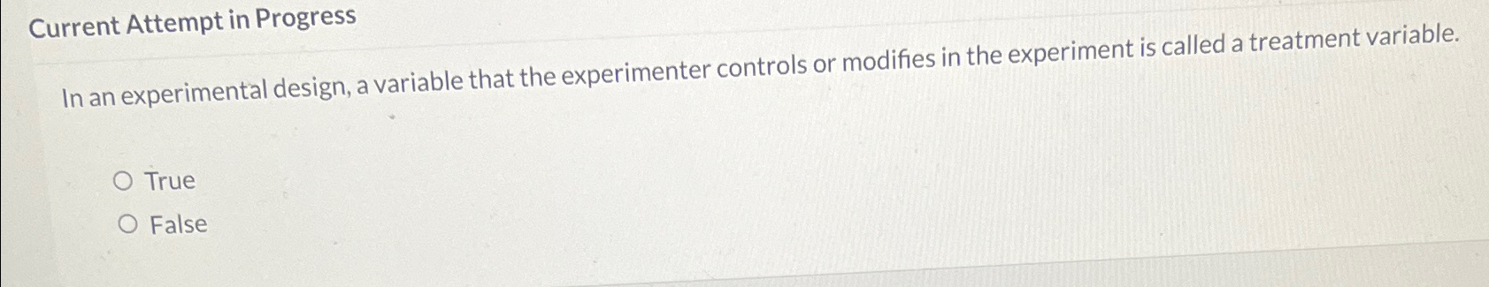 Solved Current Attempt in ProgressIn an experimental design, | Chegg.com