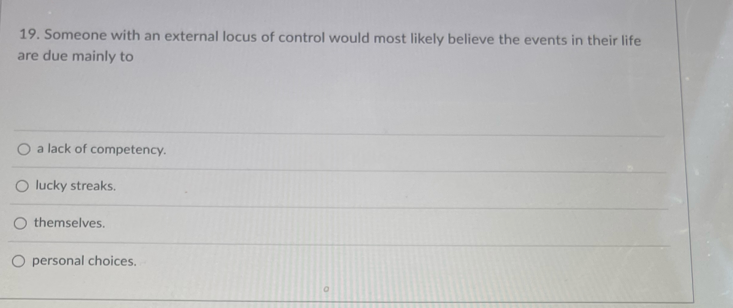 Solved Someone with an external locus of control would most | Chegg.com