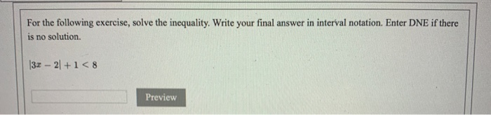 Solved For the following exercise, solve the inequality. | Chegg.com