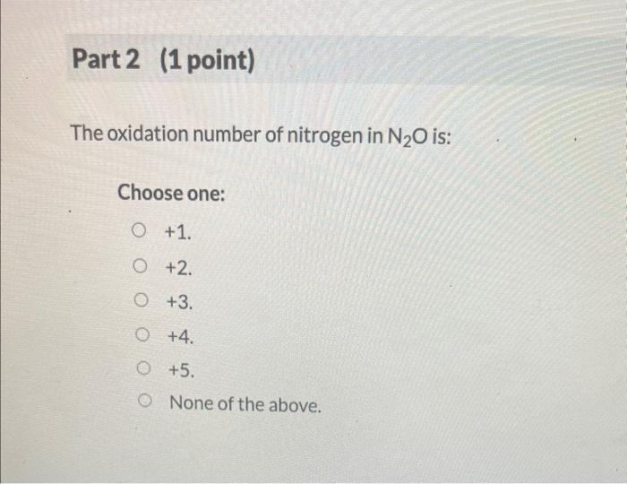 Solved The oxidation number of nitrogen in NO2 is: Choose | Chegg.com