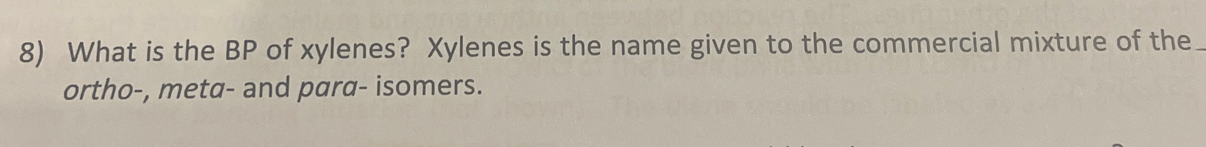 Solved What is the BP of xylenes? Xylenes is the name given | Chegg.com