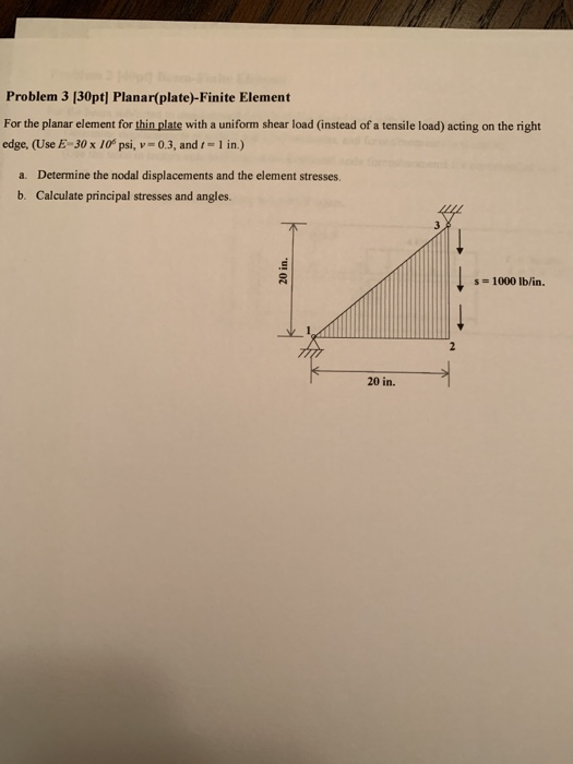 Solved Problem 3 [30pt] Planar(plate)-Finite Element For the | Chegg.com