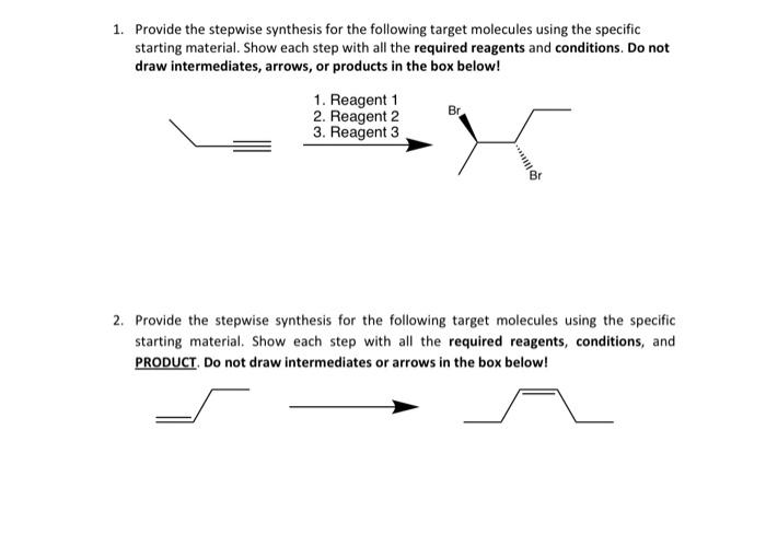 Solved 1. Provide the stepwise synthesis for the following | Chegg.com